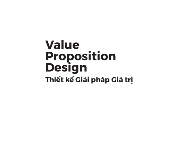 (PDF) Value Proposition Design Thiết kế Giải pháp Giá trị