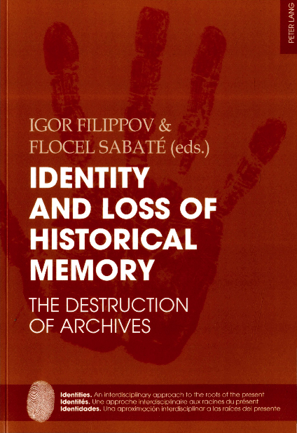 (PDF) Identity and Loss of Historical Memory. The destruction of archives