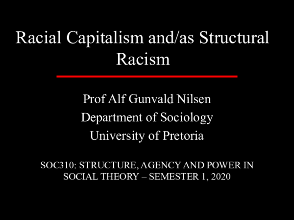 (PPT) RACIAL CAPITALISM AND/AS STRUCTURAL RACISM