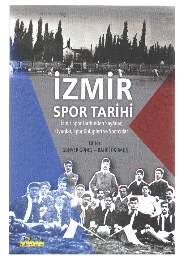 (PDF) İzmir'de Modern Sporun Öncüsü Bir Rum Kulübü: Panionios Jimnastik Kulübü