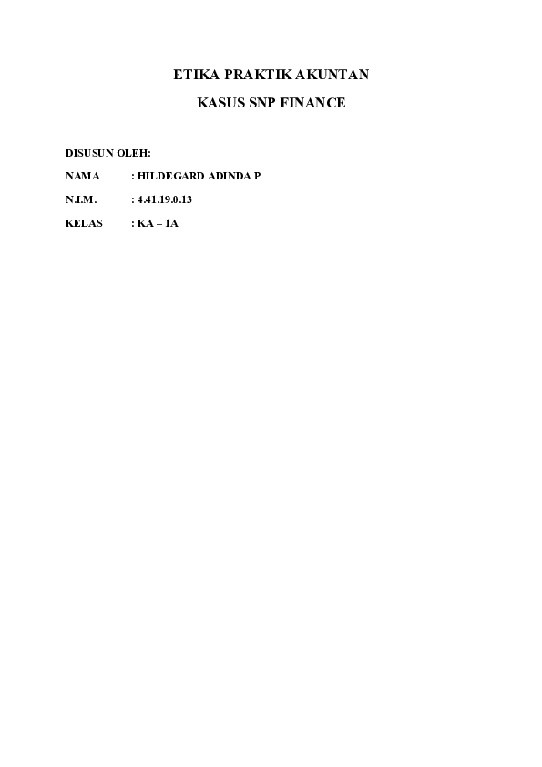 (DOC) ETIKA PRAKTIK AKUNTAN: STUDI KASUS SNP FINANCE (DOC) ETIKA PRAKTIK AKUNTAN: STUDI KASUS SNP FINANCE