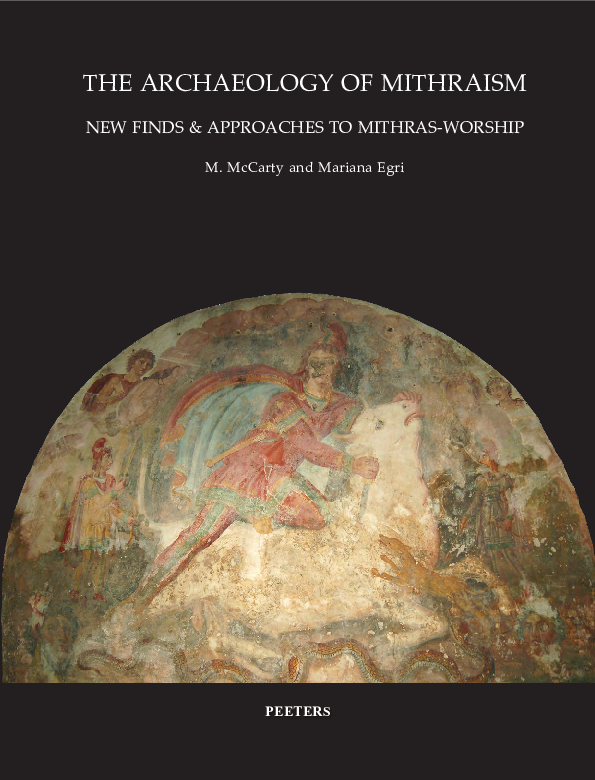 (PDF) The Archaeology of Mithraism: New Finds & Approaches to Mithras ...
