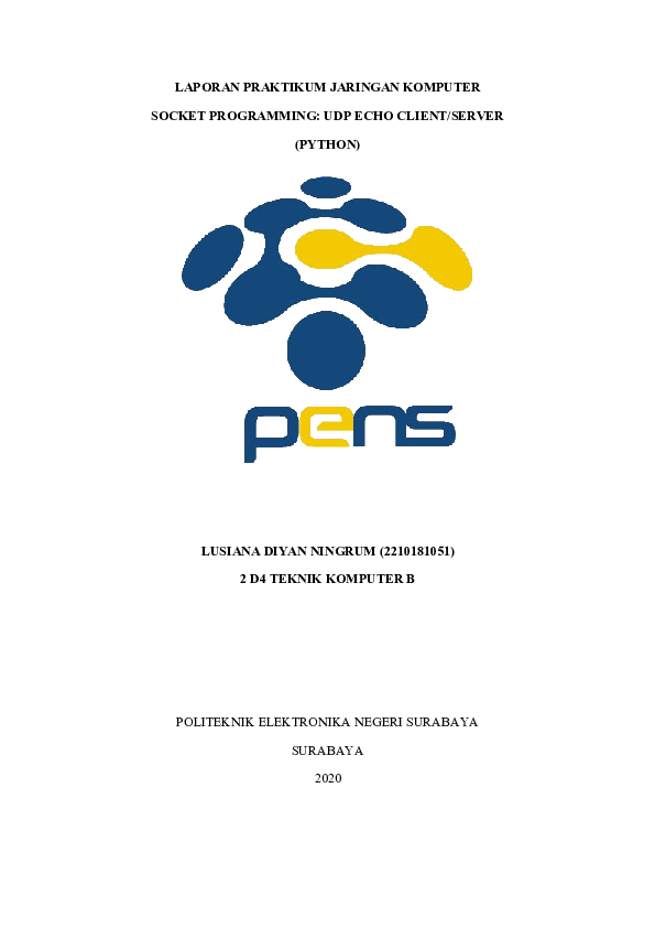(DOC) LAPORAN PRAKTIKUM JARINGAN KOMPUTER SOCKET PROGRAMMING: UDP ECHO ... (DOC) LAPORAN PRAKTIKUM JARINGAN KOMPUTER SOCKET PROGRAMMING: UDP ECHO ...