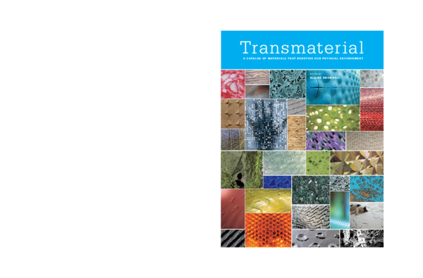(PDF) Transmaterial: A Catalog of Materials that Redefine Our Physical ...