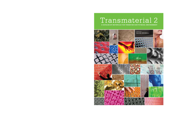 (PDF) Transmaterial 2: A Catalog of Materials that Redefine Our ...