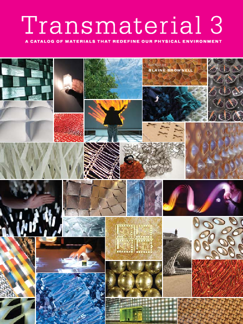(PDF) Transmaterial 3: A Catalog of Materials that Redefine Our ...