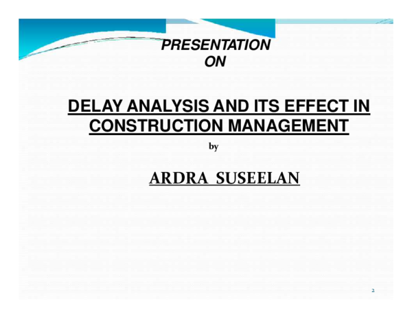 (PDF) PRESENTATION ON DELAY ANALYSIS AND ITS EFFECT IN CONSTRUCTION MANAGEMENT
