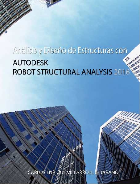(PDF) Análisis y Diseño de Estructuras con AUTODESK ROBOT STRUCTURAL ANALYSIS 2016