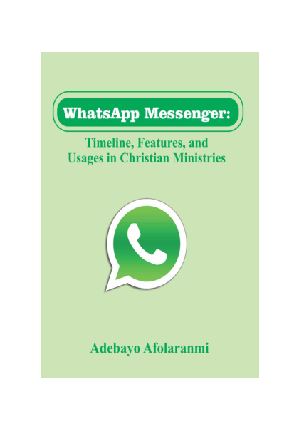 (PDF) WhatsApp Messenger: Timeline, Features, and Usages in Christian ...
