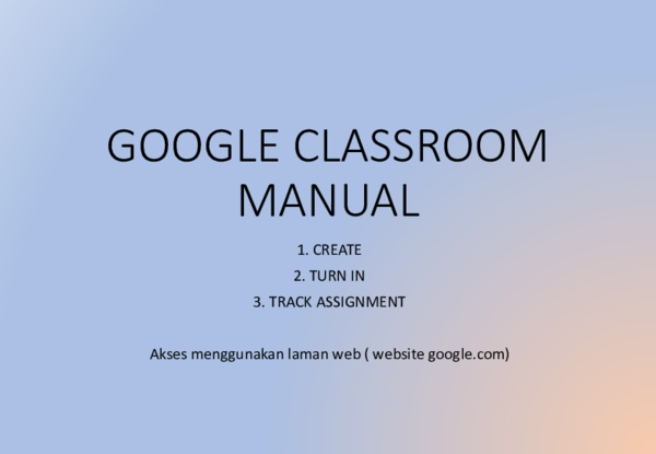PDF GOOGLE CLASSROOM MANUAL HATIKAH BINTI AHMAD STUDENT Academia edu pdf-google-classroom-manual-hatikah-binti-ahmad-student-academia-edu