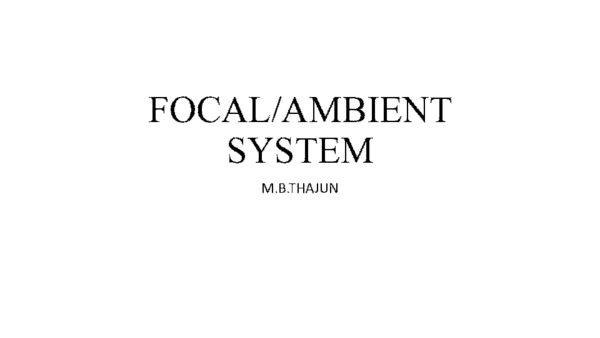 (PPT) FOCAL AND AMBIENT SYSTEM
