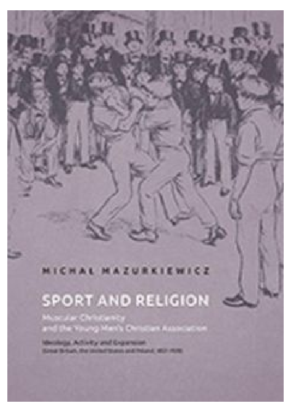 (PDF) Sport and Religion: Muscular Christianity and the Young Men's ...