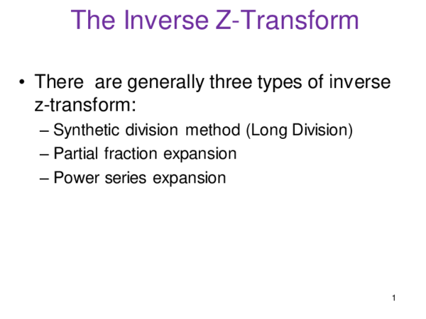 (PDF) The Inverse Z-Transform • There are generally three types of ...