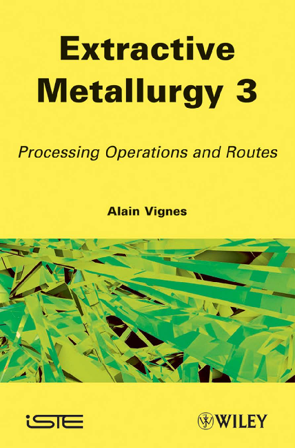 (PDF) Extractive Metallurgy 3 Processing Operations and Routes Alain Vignes