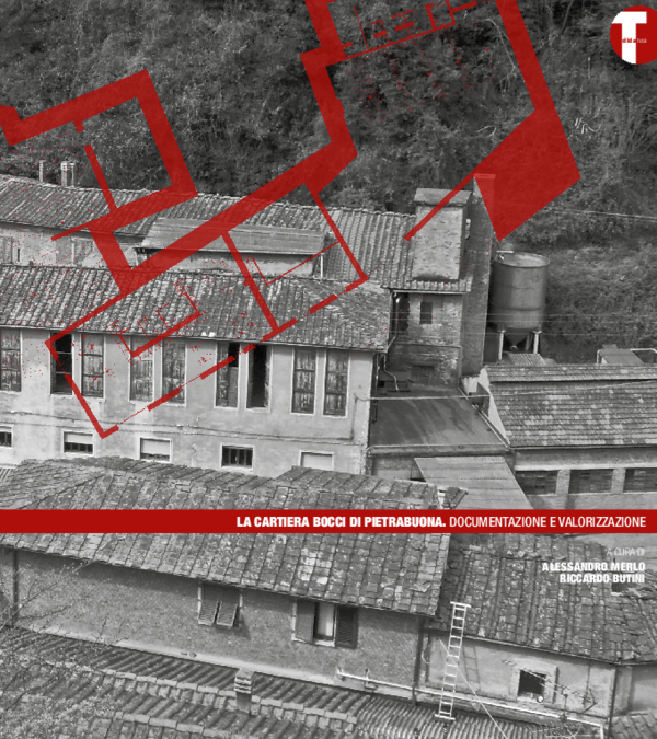 (PDF) La cartiera Bocci di Pietrabuona. Documentazione e valorizzazione