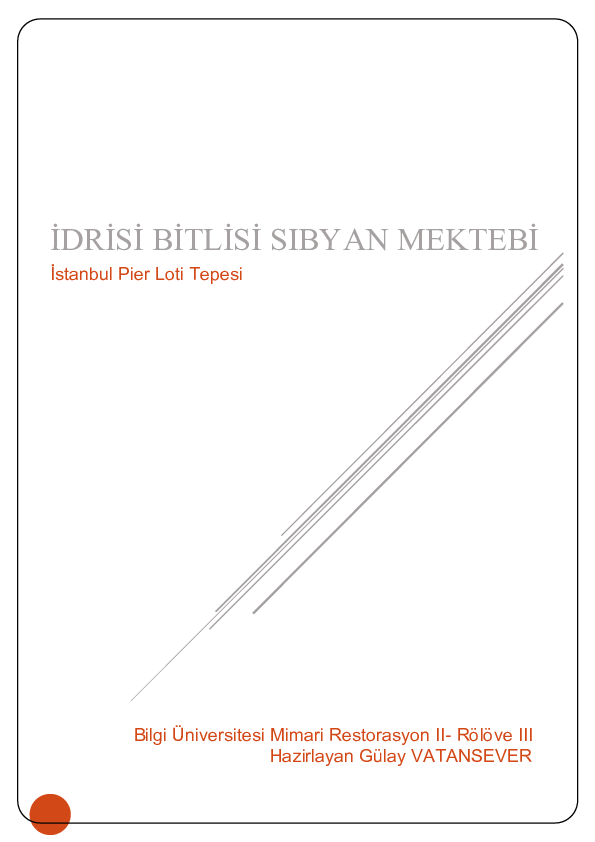 (DOC) İdrisi Bitlisi Sıbyan Mektebi Yapı Tarihi Rölöve Raporu