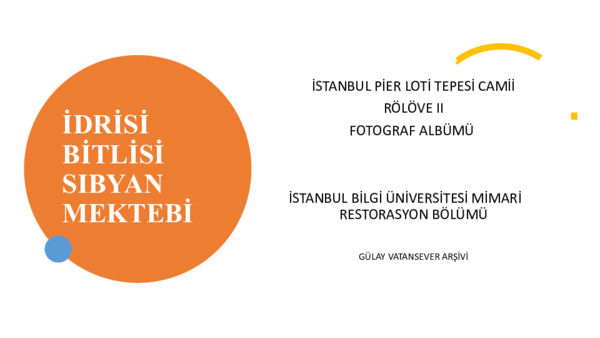 (PPT) İDRİSİ BİTLİSİ SIBYAN MEKTEBİ Gülay Vatansever Arşivi Fotograf Albümü