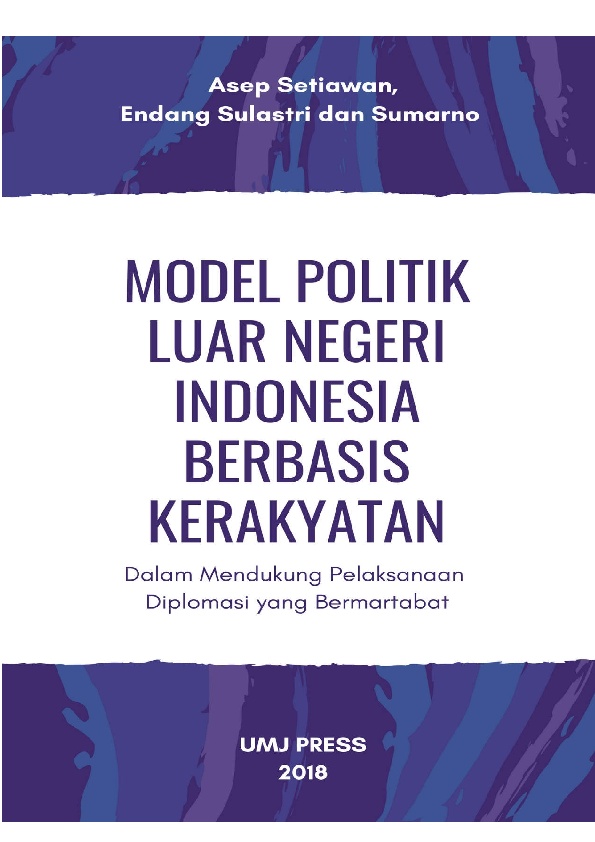 (PDF) MODEL POLITIK LUAR NEGERI BERBASISKAN KERAKYATAN | Asep Setiawan ...