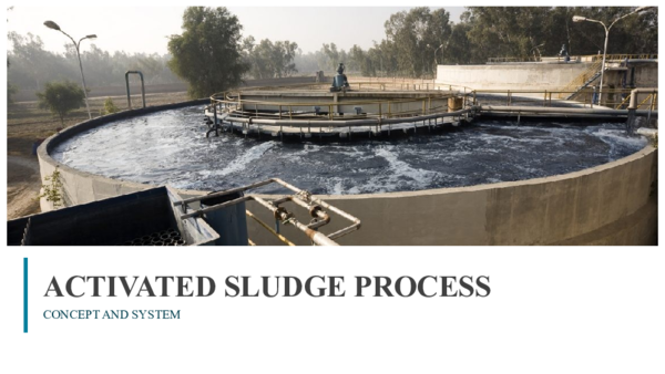 (PPT) ACTIVATED SLUDGE PROCESS