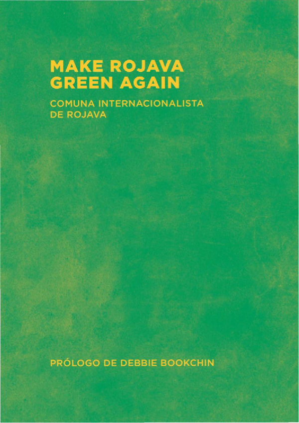 (PDF) Make Rojava Green Again: Construcción de una sociedad ecológica - Comuna Internacionalista ...