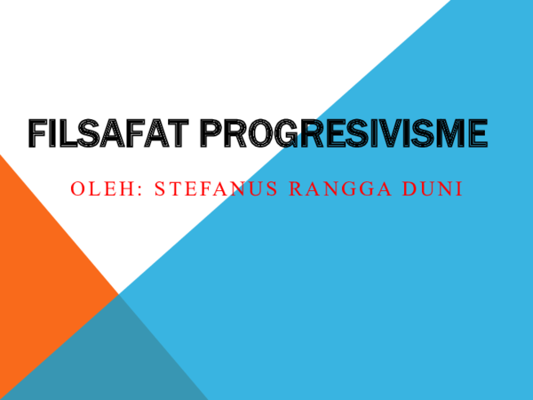 (PPT) FILSAFAT PROGRESIVISME Presentase