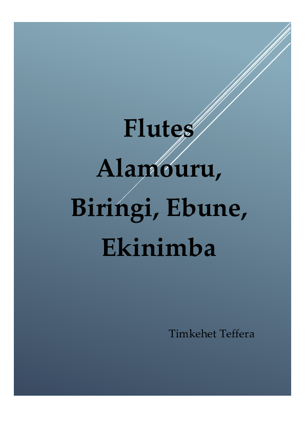 (PDF) Timkehet Teffera (2020). Flutes Alamouru, Biringi, Ebune, Ekinimba