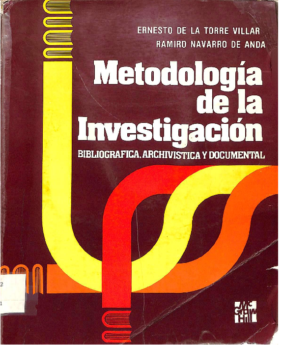 (PDF) ERNESTO DE LA TORRE VILLAR RAMIRO NAVARRO OE ANDA Metodología ...
