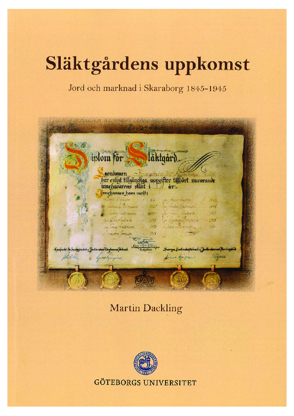 (PDF) Släktgårdens uppkomst. Jord och marknad i Skaraborg 1845-1945 ...