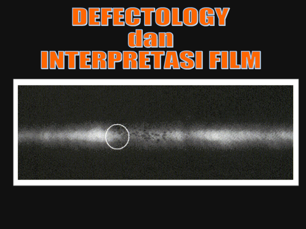 (PPT) Pembacaan Film Radiography/ Hasil X-Ray pada hasil Pengelasan