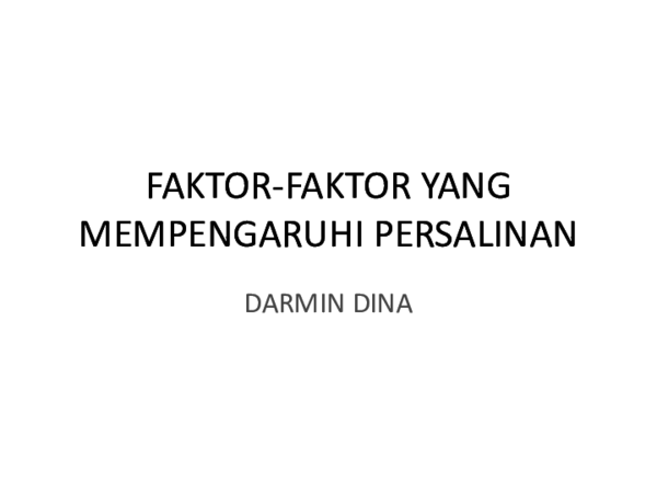 (PPT) FAKTOR FAKTOR YANG MEMPENGARUHI PERSALINAN