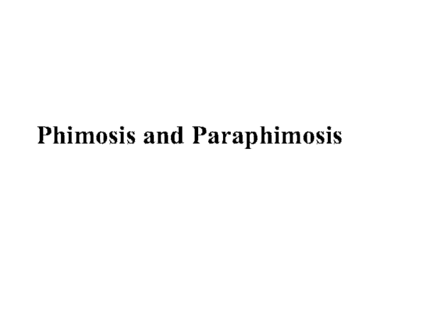 (PPT) Phimosis and paraphimosis
