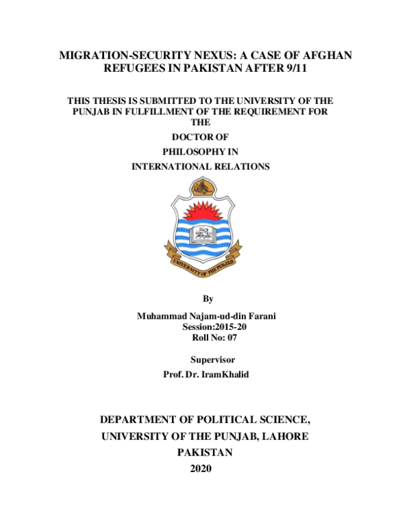(PDF) MIGRATION-SECURITY NEXUS: A CASE OF AFGHAN REFUGEES IN PAKISTAN AFTER 9/11 (PhD Disseration)