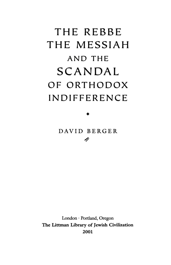 (PDF) David Berger, *The Rebbe, the Messiah, and the Scandal of ...
