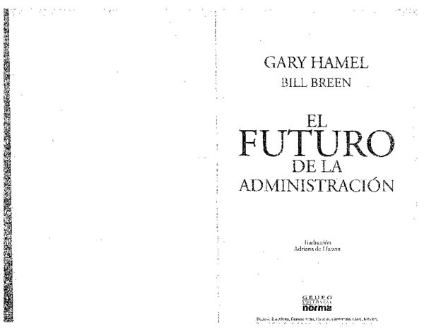 (PDF) El futuro de la administración. Gary Hamel Full Text