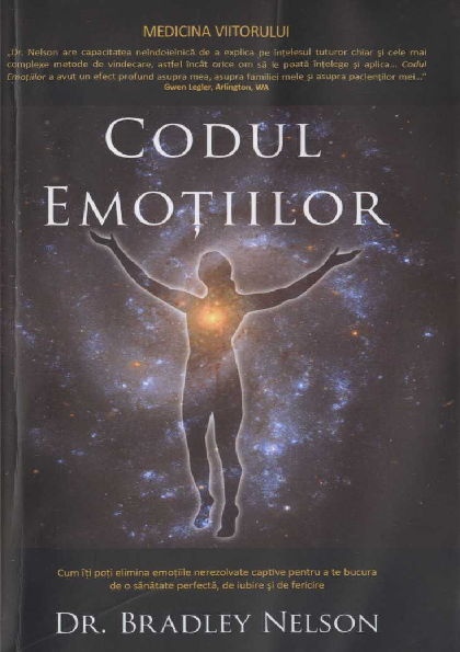 (PDF) Dr. Bradley Nelson-Codul emotiilor | Maria Cipipal - Academia.edu