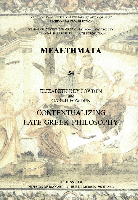 (PDF) (with E. K. Fowden) Contextualizing late Greek philosophy