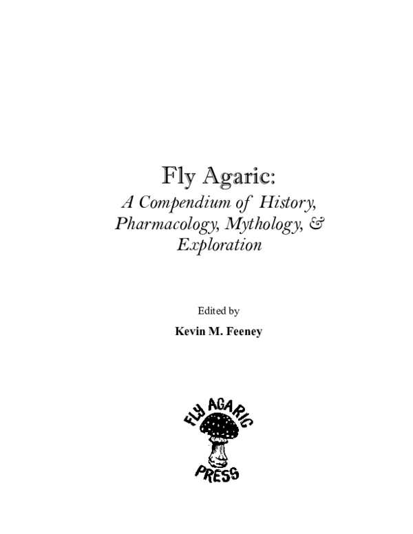 (PDF) Fly Agaric: A Compendium of History, Pharmacology, Mythology, and Exploration