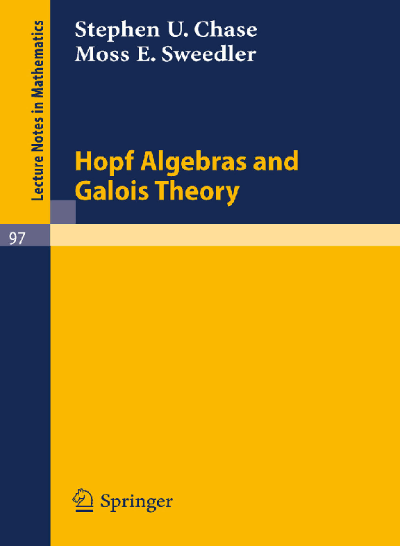 (PDF) Lecture Notes in Mathematics Hopf Algebras and Galois Theory 1969 ...