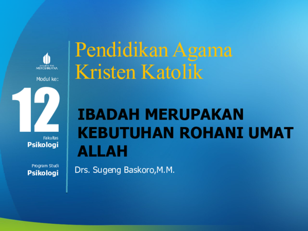 (PPT) PPT 12 IBADAH MERUPAKAN KEBUTUHAN ROHANI UMAT ALLAH