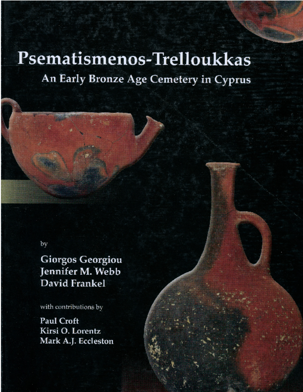 (PDF) Psematismenos-Trelloukkas. An Early Bronze Age Cemetery in Cyprus