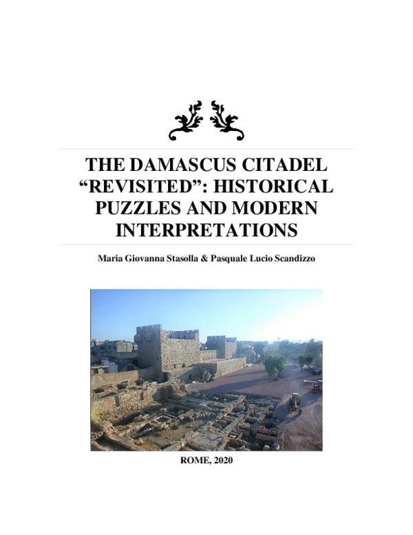 (PDF) THE DAMASCUS CITADEL "REVISITED": HISTORICAL PUZZLES AND MODERN ...