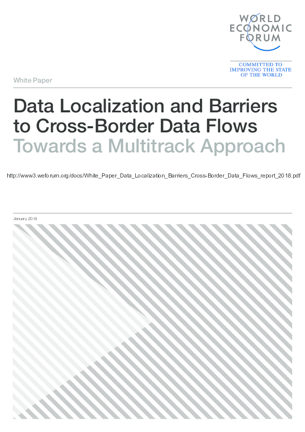 (PDF) William J. Drake. 2018. Data Localization and Barriers to Cross-Border Data Flows: Towards ...