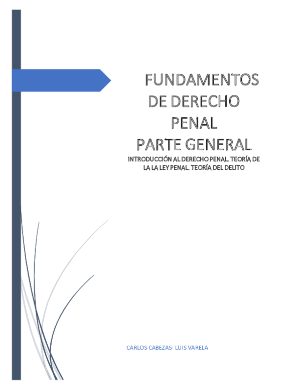 (PDF) FUNDAMENTOS DE DERECHO PENAL PARTE GENERAL INTRODUCCIÓN AL DERECHO PENAL. TEORÍA DE LA LA ...