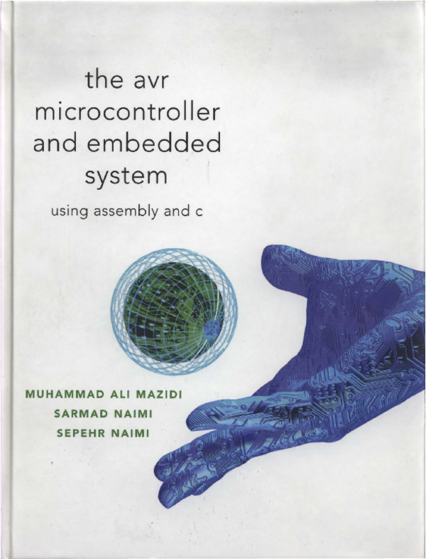 (PDF) the avr m icrocontrol ler and embedded system using assembly and c