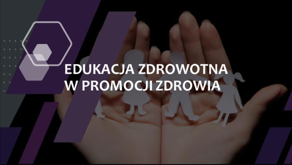 (PDF) EDUKACJA ZDROWOTNA W PROMOCJI ZDROWIA