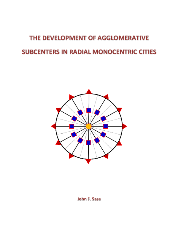 (PDF) THE DEVELOPMENT OF AGGLOMERATIVE SUBCENTERS IN RADIAL MONOCENTRIC ...