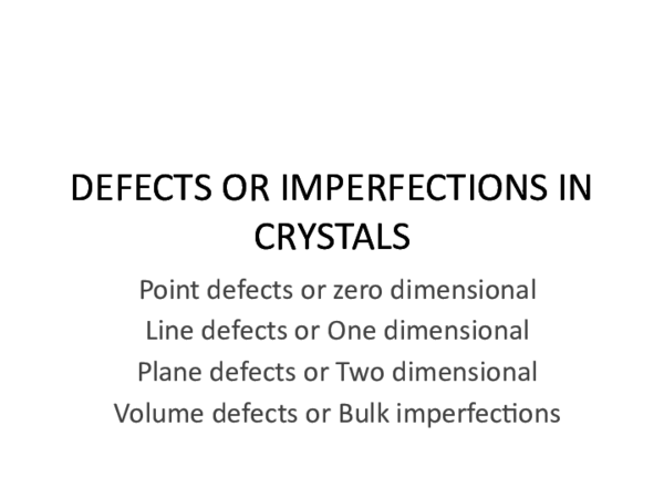 (PPT) DEFECTS OR IMPERFECTIONS IN CRYSTALS