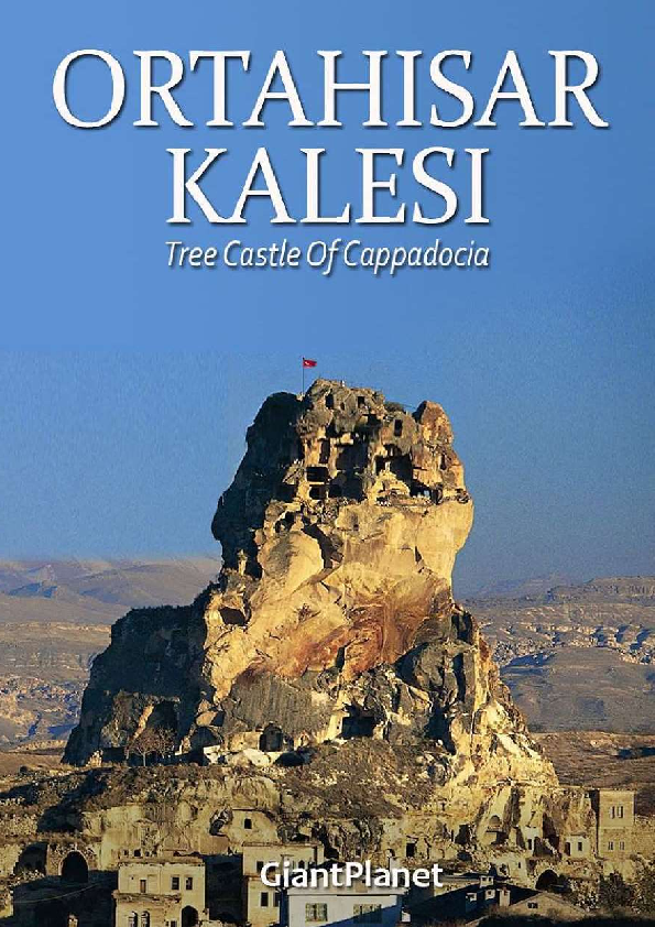 (PDF) Orta Hisar Kalesi : Tree Castle of Cappadocia