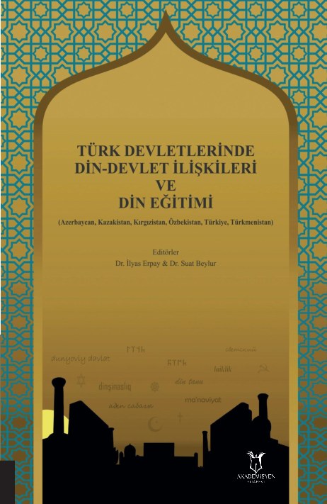 (PDF) TÜRK DEVLETLERİNDE DİN-DEVLET İLİŞKİLERİ VE DİN EĞİTİMİ