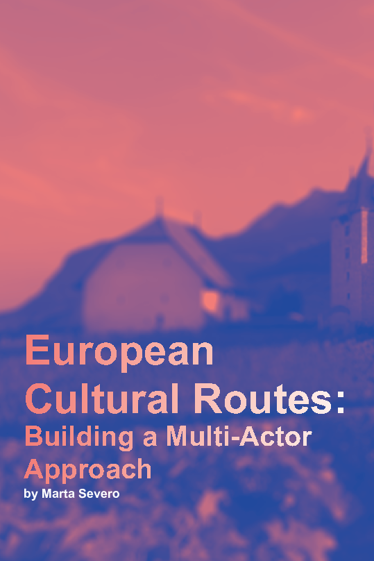 (PDF) European Cultural Routes: Building a Multi-Actor Approach